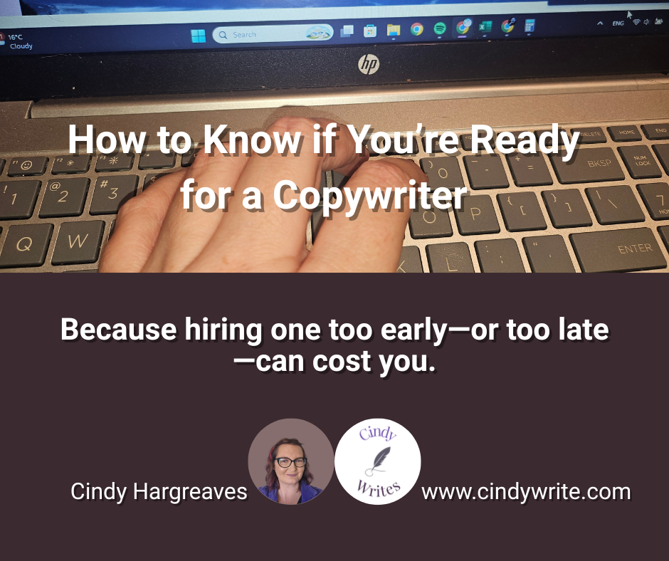 How to Know if You’re Ready for a Copywriter – Cindy Writes